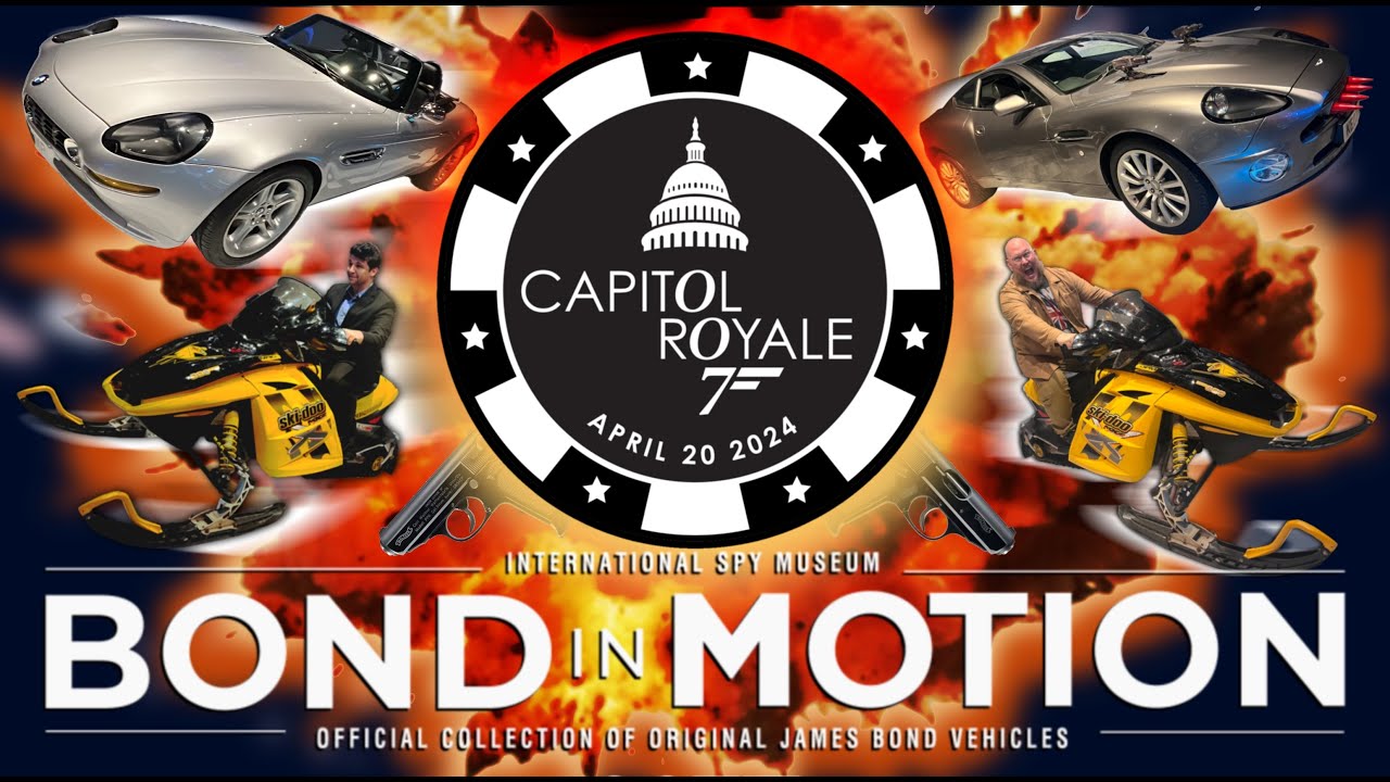 Bond In Motion | Capital Royale | International Spy Museum - YouTube