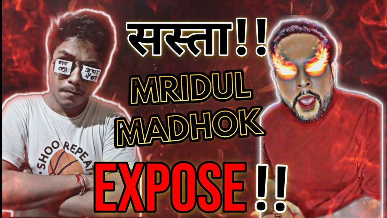 SASTA MRIDUL MADHOK ROAST AND EXPOSE WITH PROOFS!!! (MUST WATCH 💥💥 ...
