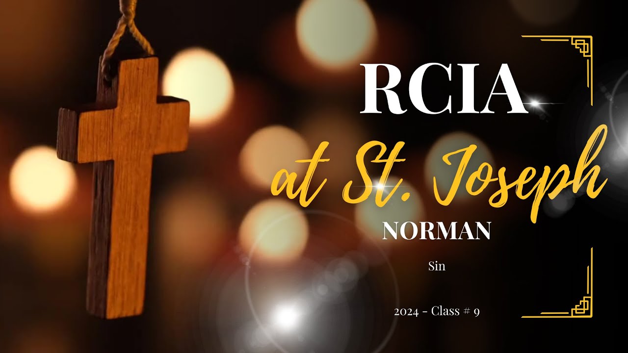 RCIA at St. Joseph. Sin. Class # 9 - YouTube