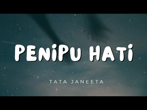 Tata Janeeta - Penipu Hati (Lirik) - YouTube