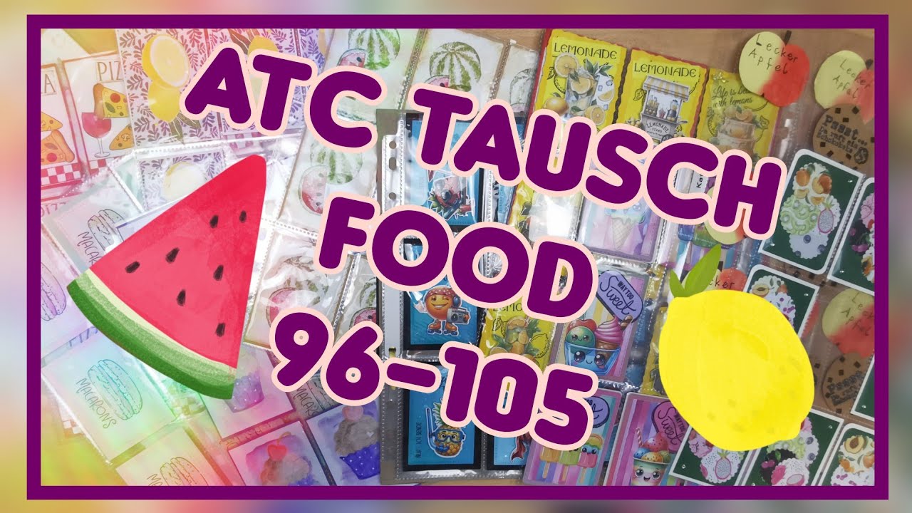 ATC-Tausch: Food Part.7🍉 - YouTube