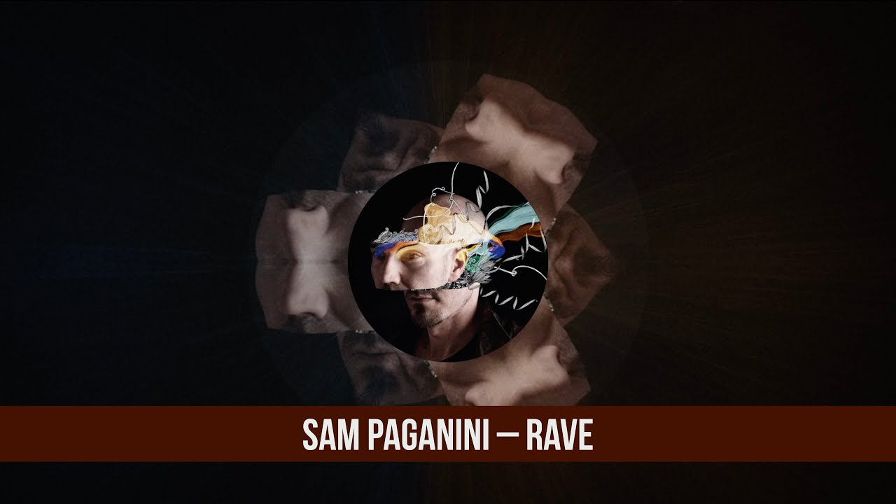 Sam Paganini – Rave (2014) - YouTube