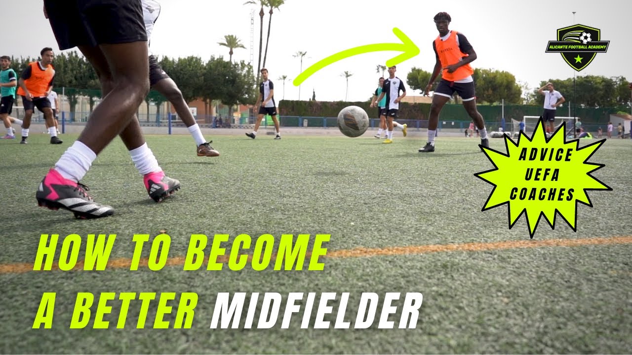 How To Become A Better Midfielder ⚽ Tips From UEFA Pro Coaches - YouTube