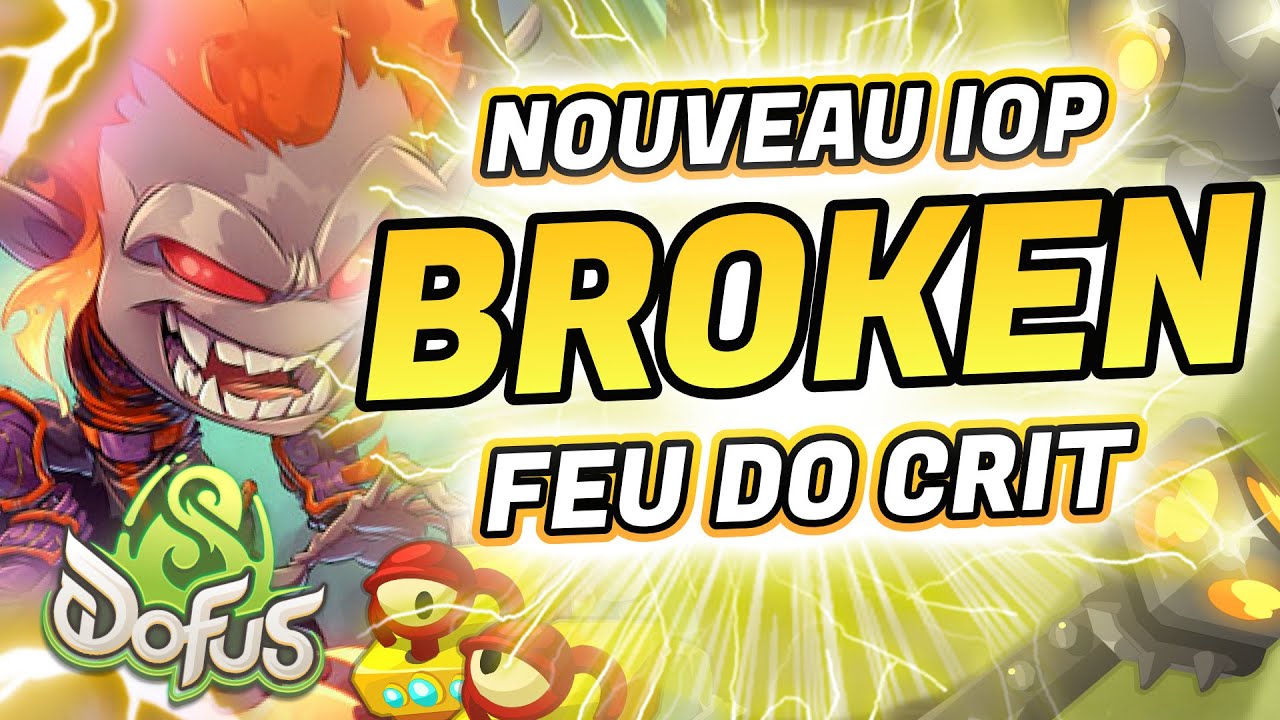 NOUVEAU STUFF IOP FEU VOL DE VIE BROKEN SUR DOFUS 3 - YouTube