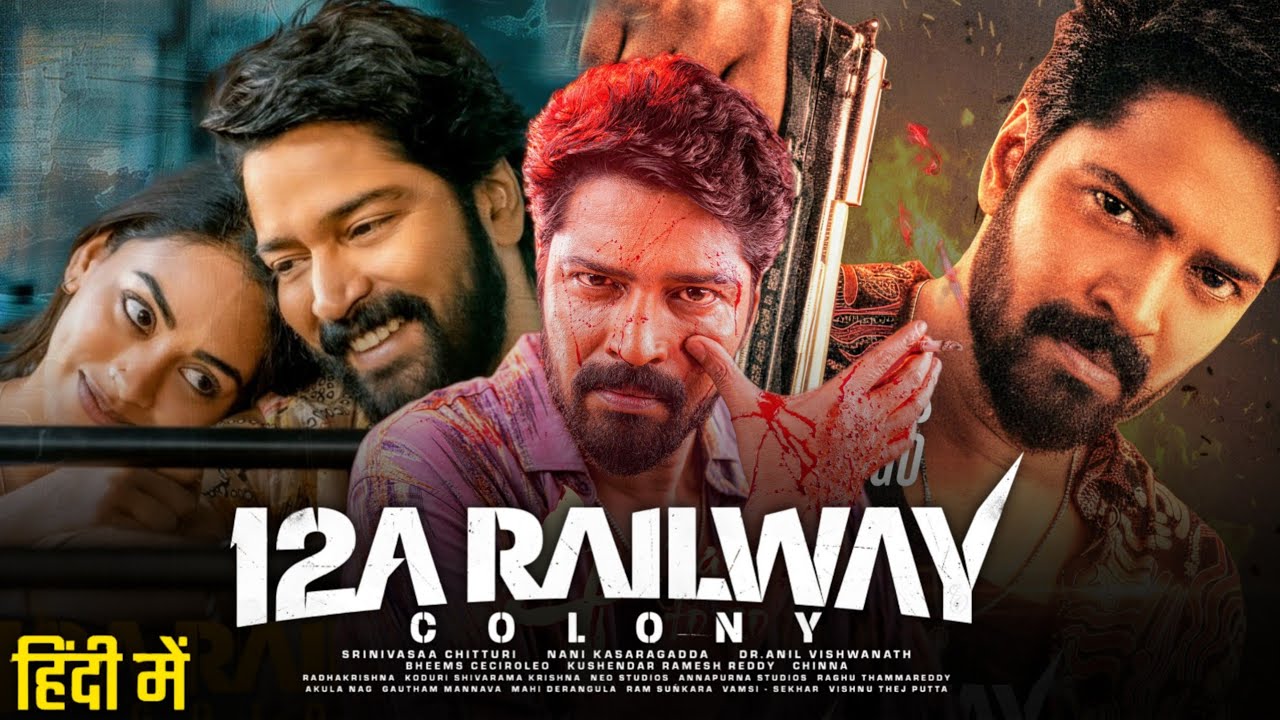 12A Railway Colony Hindi dubbing Rights Update | New South Movie | 12A ...