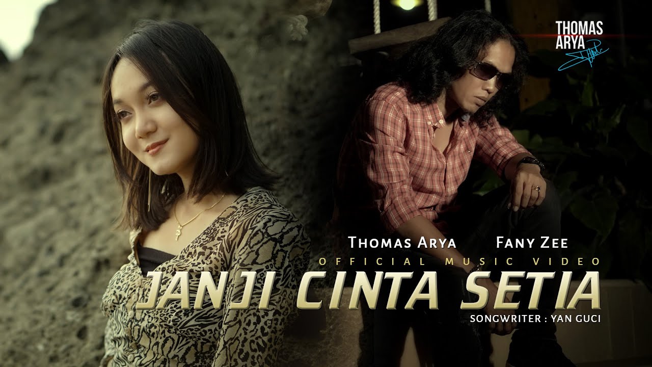 Thomas Arya feat Fany Zee - Janji Cinta Setia (Official Music Video ...