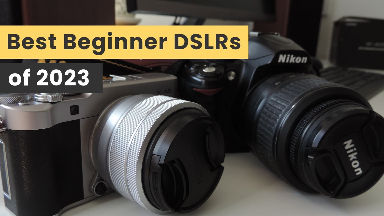 The Best Beginner DSLR Cameras of 2023 - YouTube