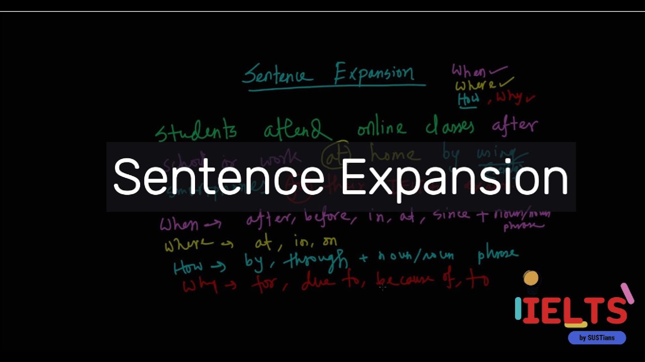 Sentence expansion (IELTS Beginners' Writing) - YouTube