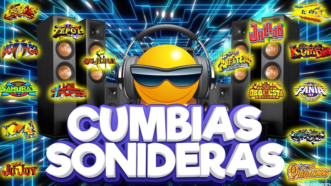 CUMBIAS SONIDERAS MIX PARA BAILAR 💃 MIX LO MÁS NUEVO DE CUMBIAS ...