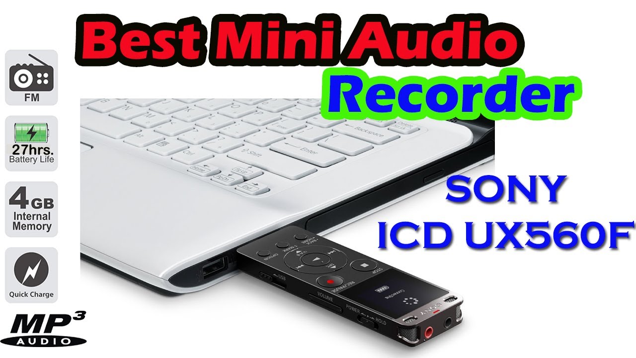The best mini audio recorder: Review of Sony ICD-UX560F Digital Voice ...