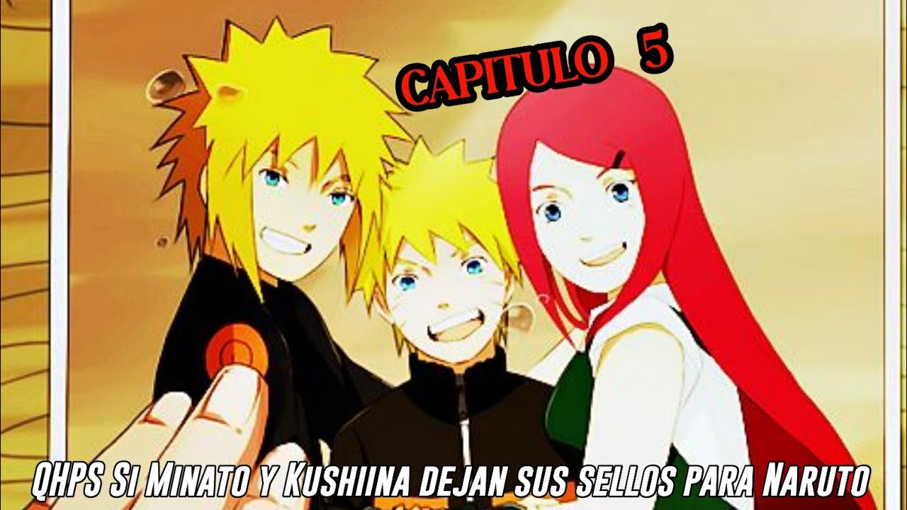 QHPS Si Minato y Kushiina Antes de Morir Dejan Todos sus conocimientos ...