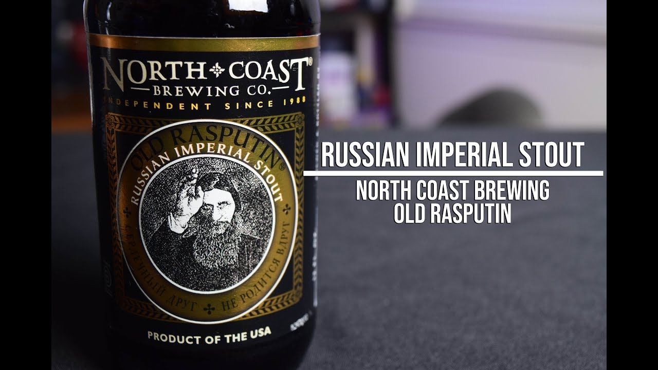 Brew Quest 10, Russian Imperial Stout: North Coast - Old Rasputin - YouTube