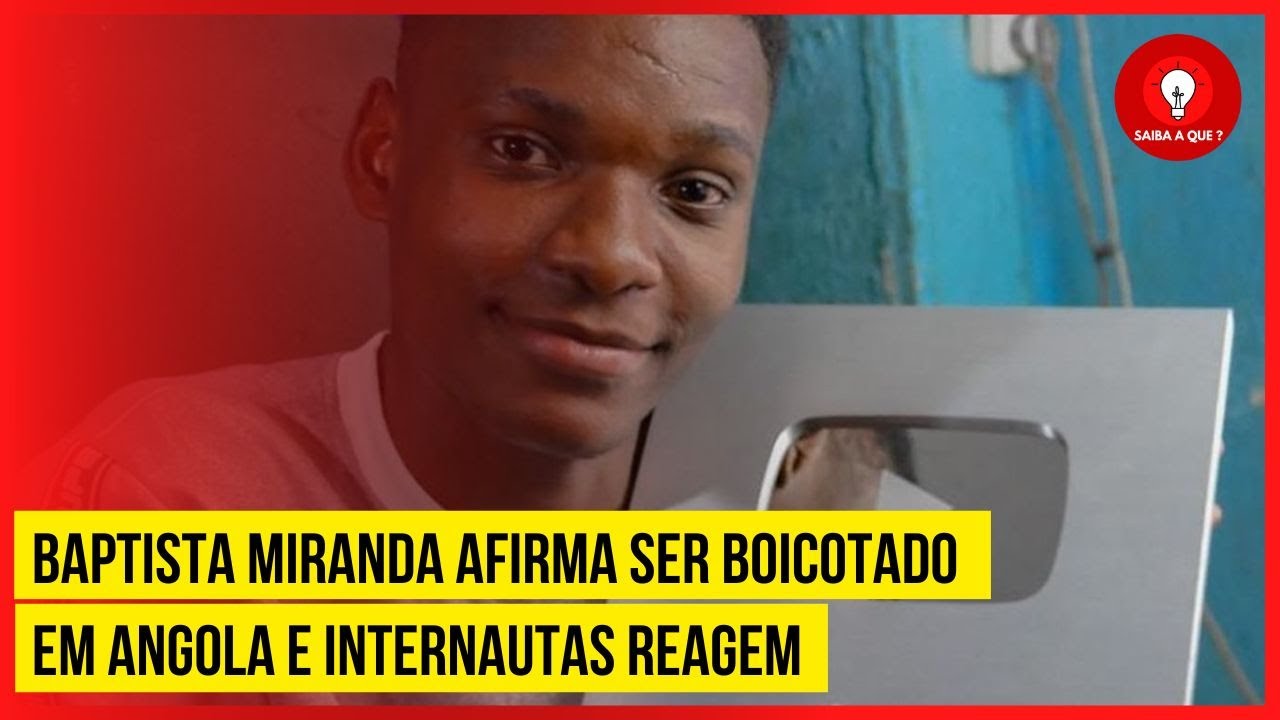 Baptista Miranda afirma ser boicotado em Angola e internautas reagem ...