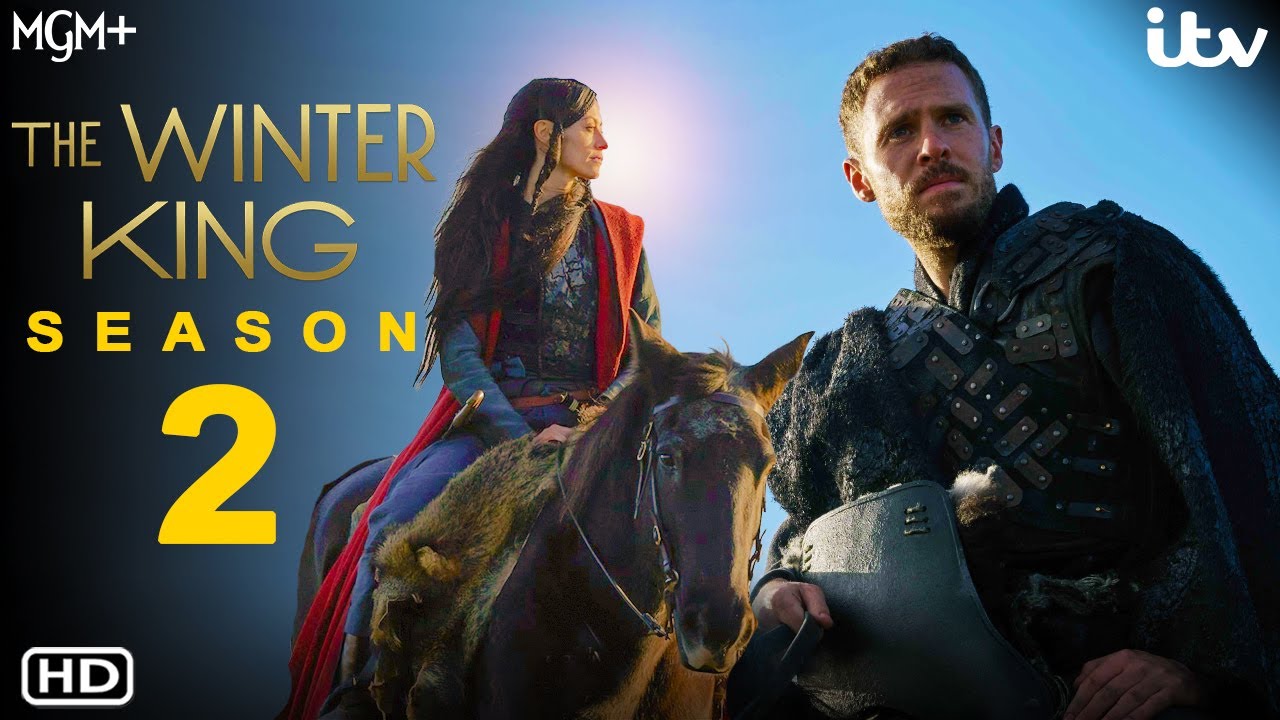 The Winter King Season 2 - MGM+ | Iain De Caestecker, Renewed, The ...