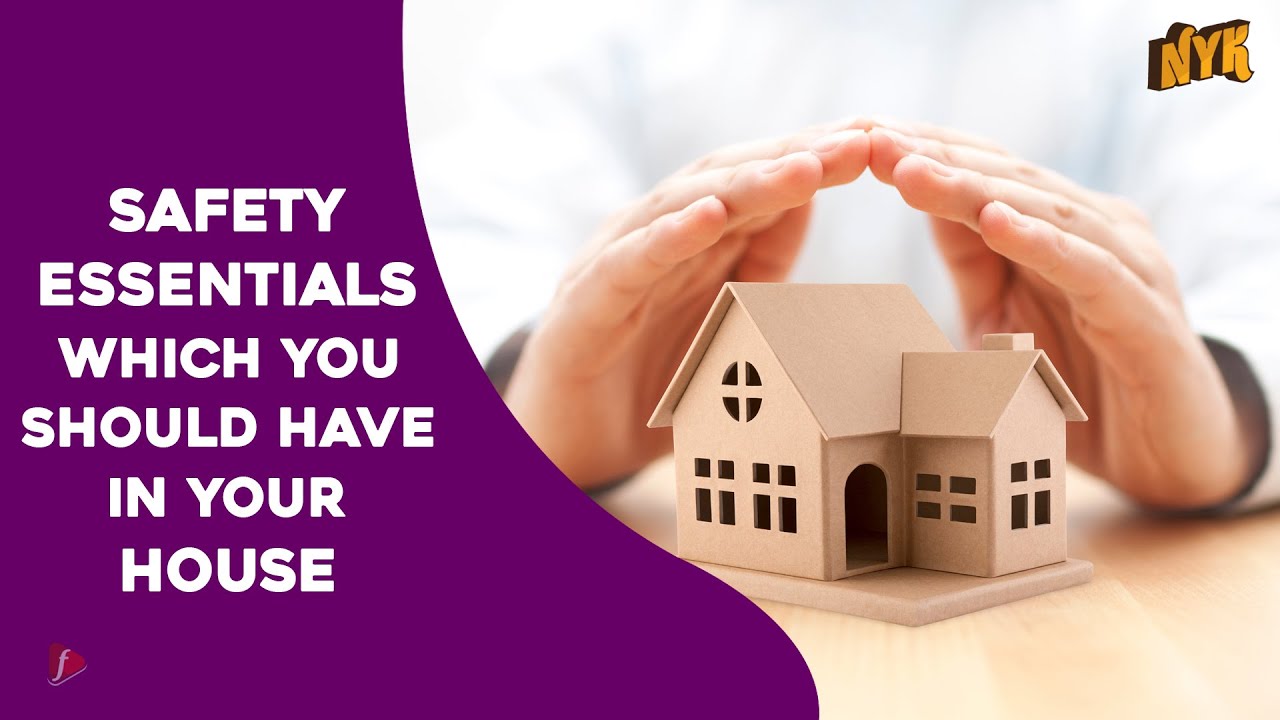 Top 5 Must- Have Safety Essentials In A House - YouTube