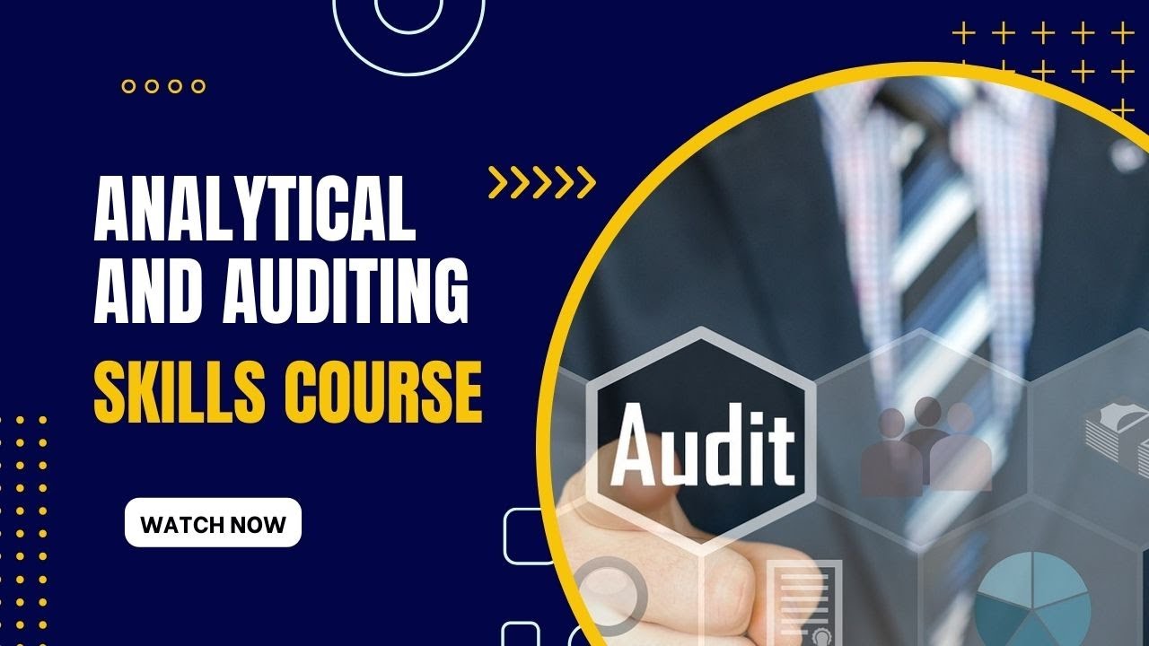 Analytical and Auditing Skills Course - YouTube