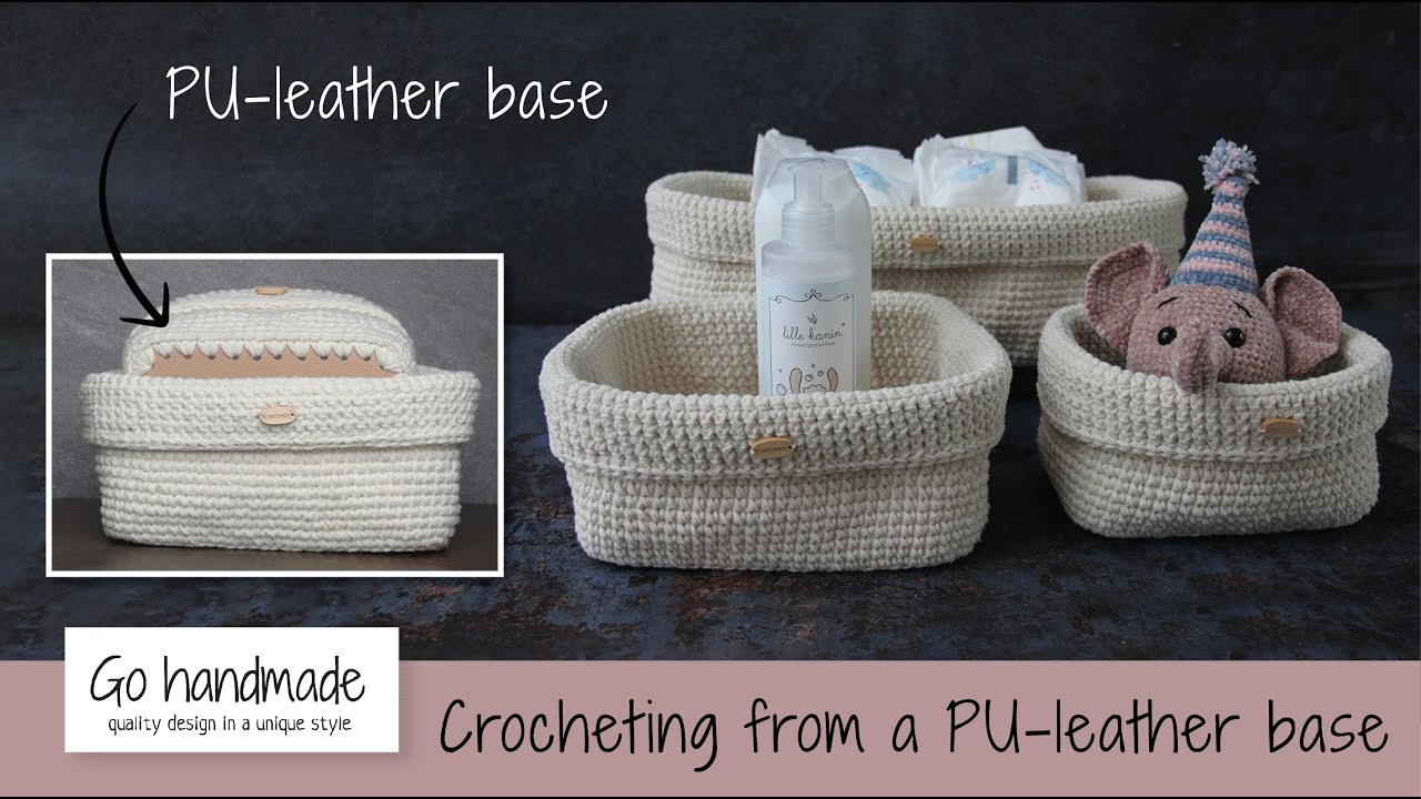 How to crochet baskets from a PU-leather base - YouTube