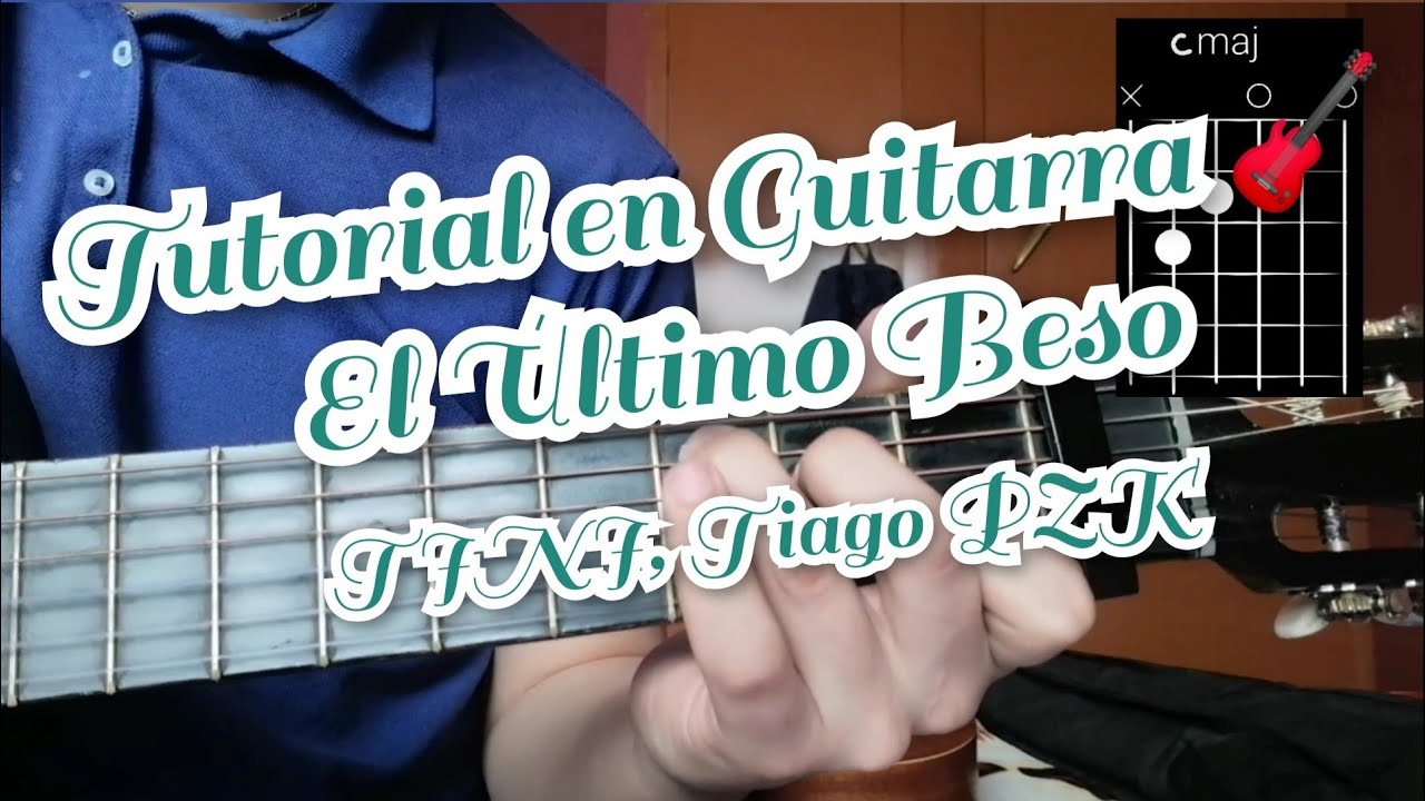 El Último Beso TINI, Tiago PZK Tutorial en Guitarra 🎸 - YouTube