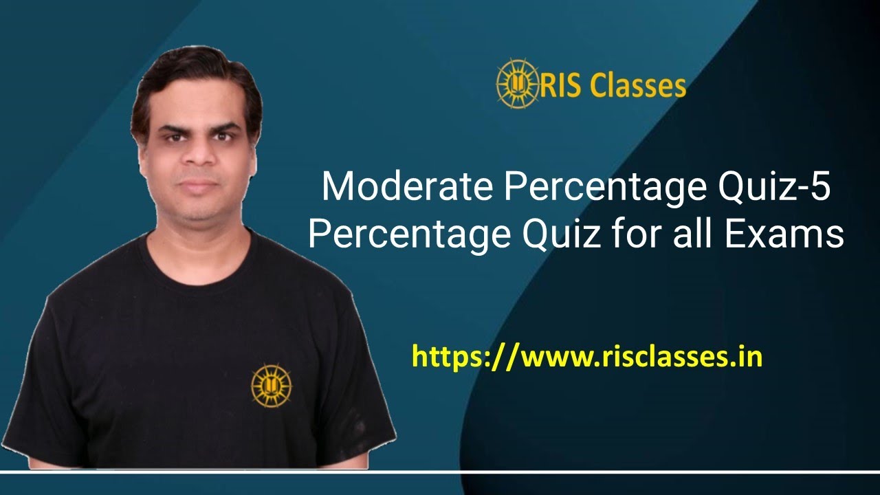 Moderate Percentage Quiz 5 Percentage Quiz For All Exams Percentage Moderate Percentage Quiz 5 Percentage Quiz For All Exams Percentage