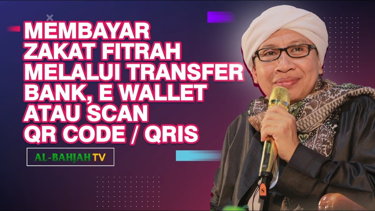 Hukum Membayar Zakat Fitrah Melalui Transfer Bank, E Wallet atau Scan ...