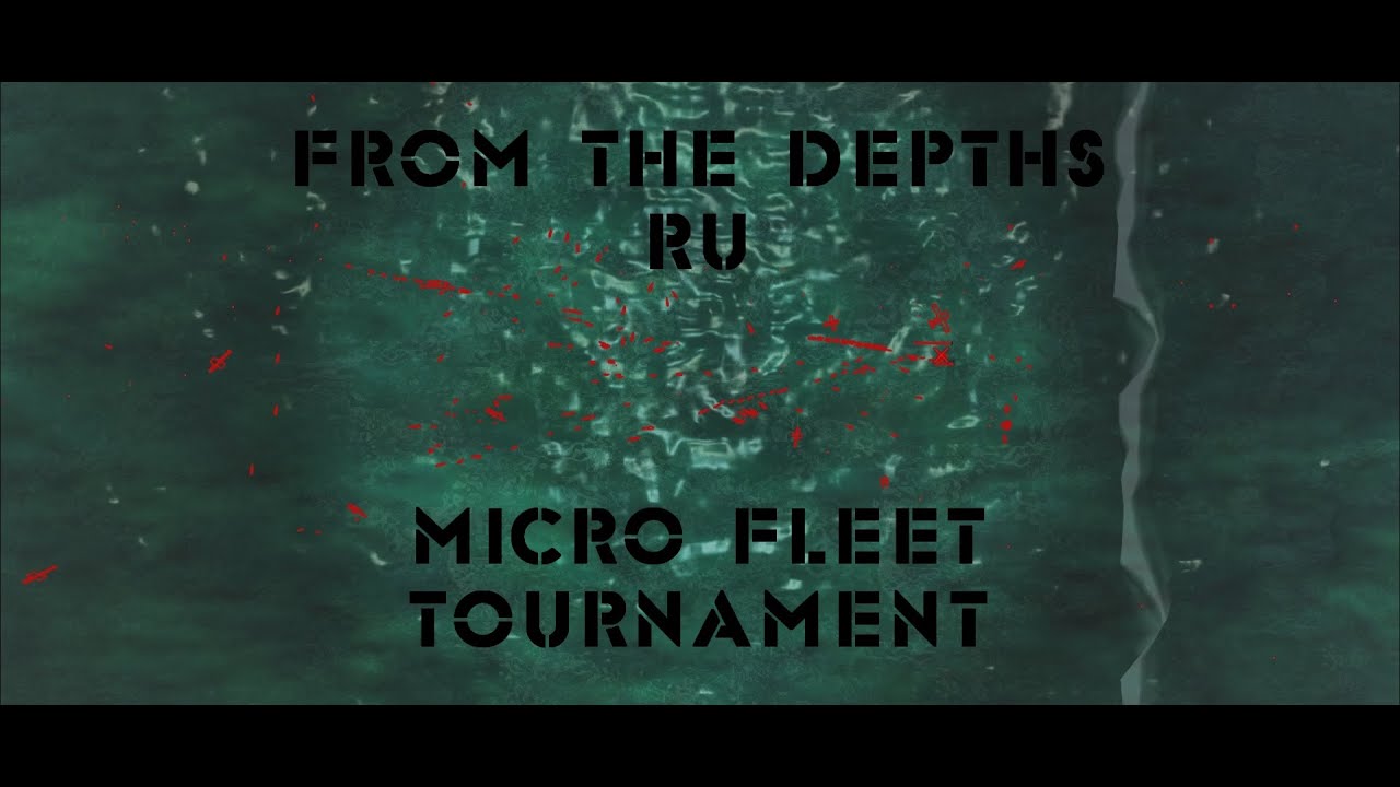 Micro Fleet Tournament: Разбор полётов (быстрый, да быстрый!)) - 2023 | From the Depths - YouTube