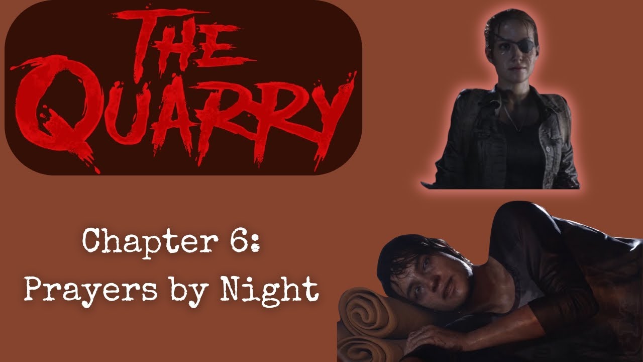 The Quarry - Chapter 6 - Twitch Playthrough - YouTube