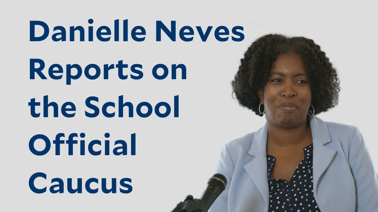 Danielle Neves Reports on the School Official Caucus - YouTube