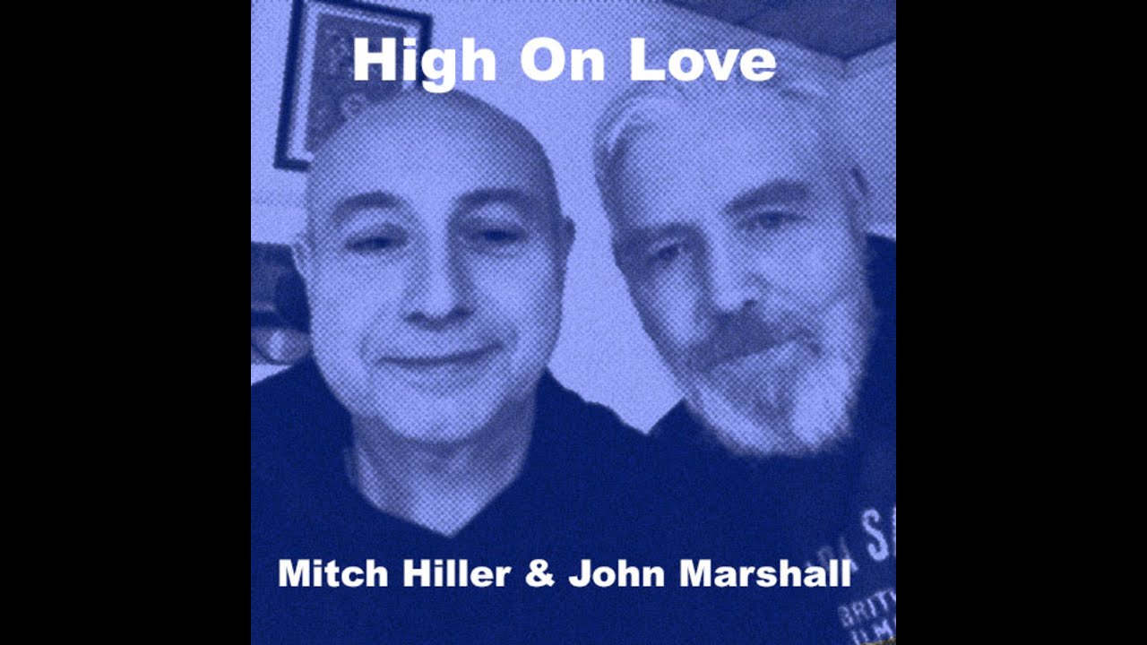 High on Love by Mitch Hiller & John Marshall - YouTube