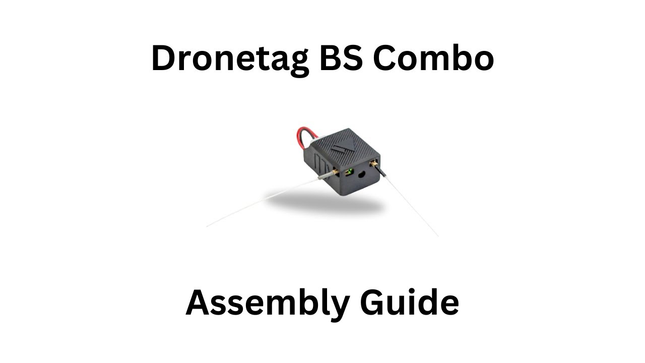 Dronetag BS Combo Assembly Guide - YouTube