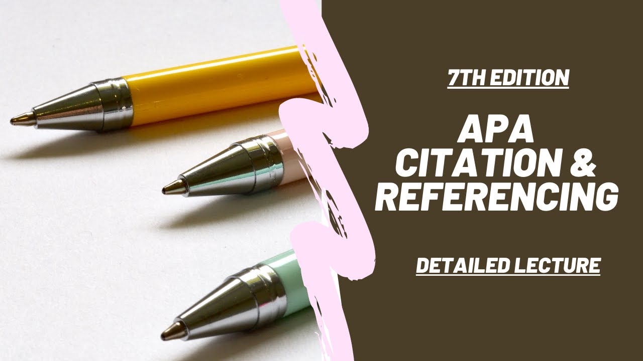 APA Citation and Referencing - Detailed Explanation - YouTube