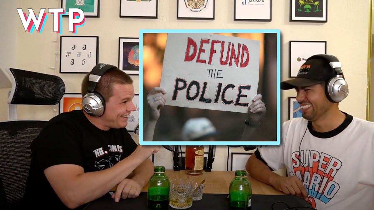 WTP Ep 10 Clips What Does Defunding The Police Mean YouTube WTP Ep 10 Clips What Does Defunding The Police Mean YouTube