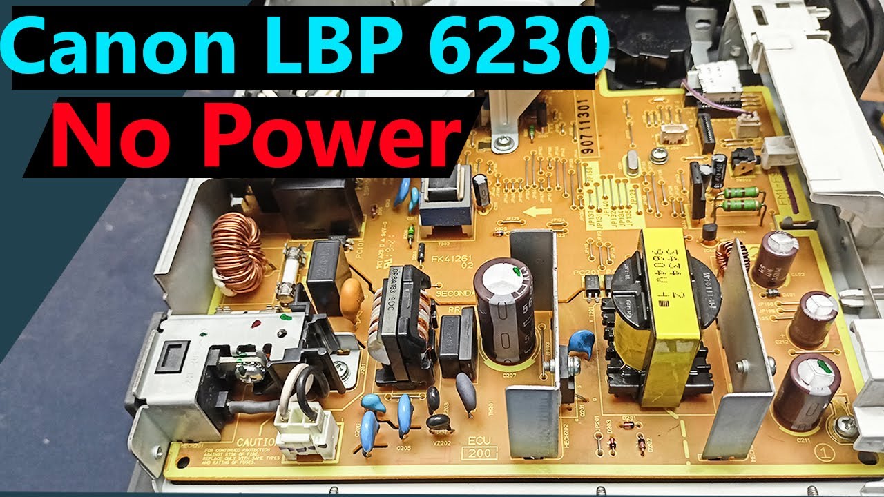 how to repair Canon LBP 6230 printer power is not turning on - YouTube