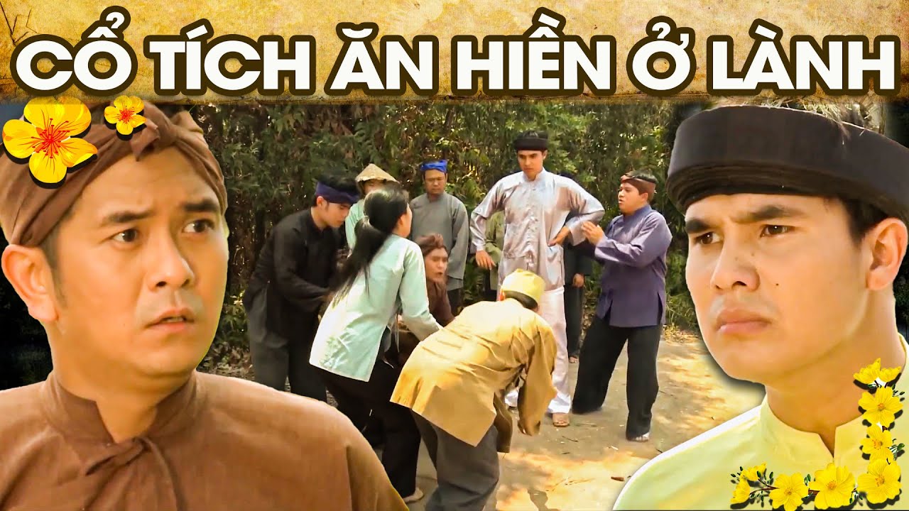 CỔ TÍCH ĂN HIỀN Ở LÀNH | CỔ TÍCH VIỆT NAM MỚI NHẤT 2024 | PHIM CỔ TÍCH ...