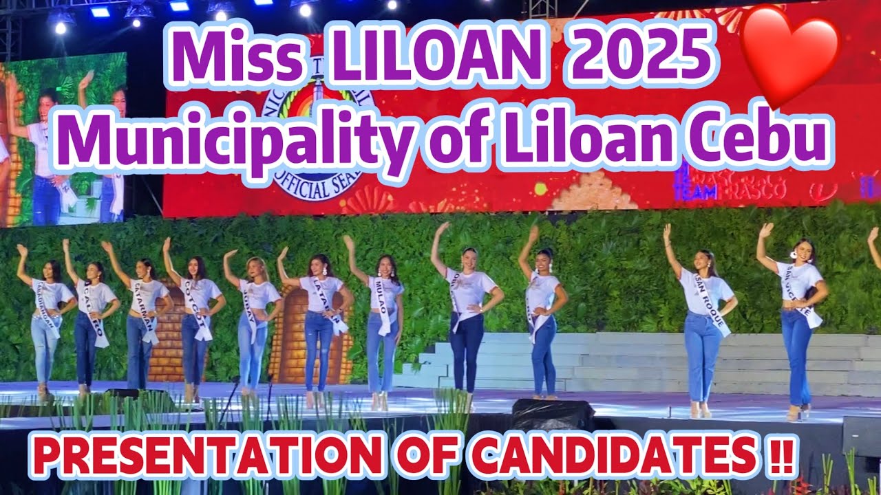 Miss Liloan 2025 PRESENTATION OF CANDIDATES in Liloan Cebu PAGEANTRY ...