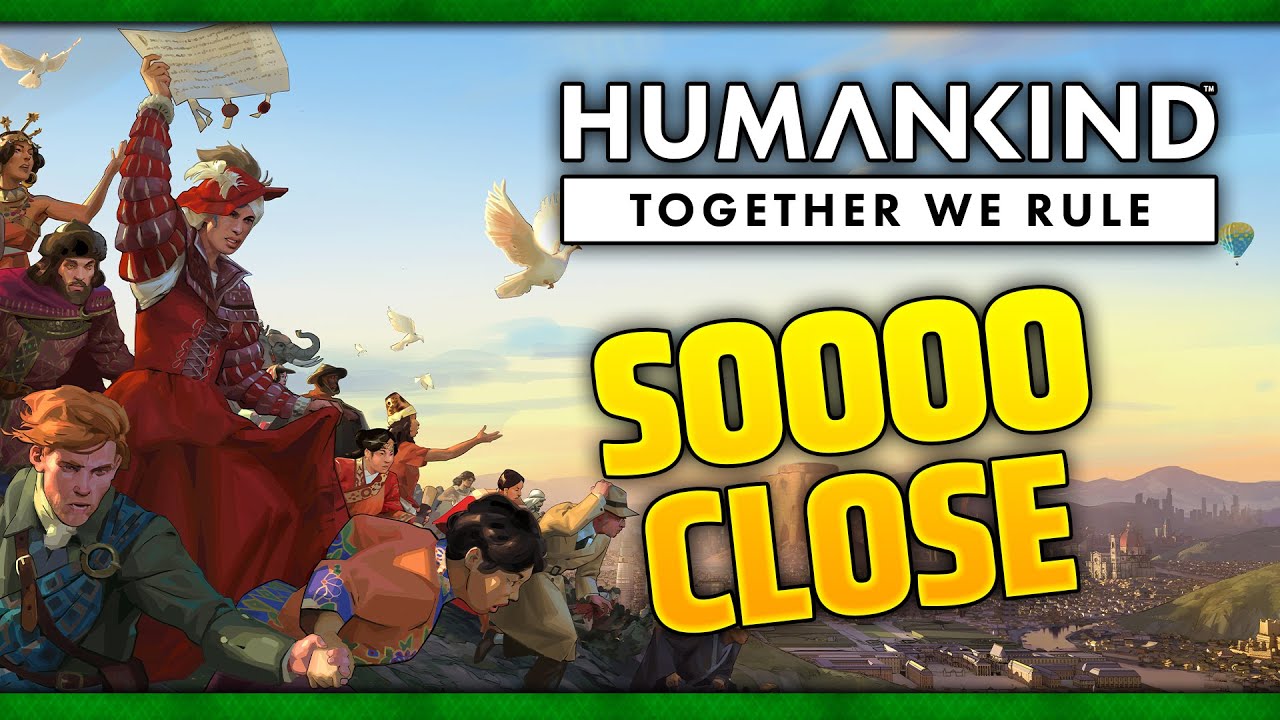 |9| It's a Race To The END | Together We Rule! Expansion in Humankind ...