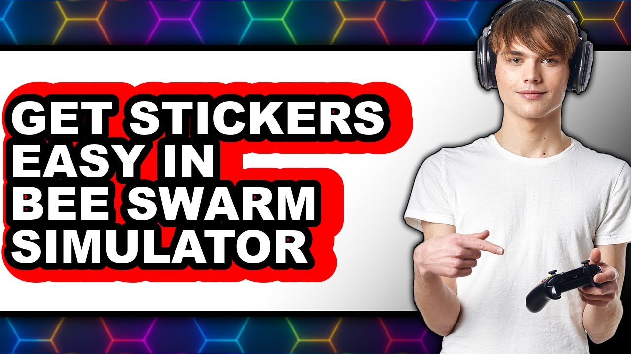 How to Get Stickers Easy in Bee Swarm Simulator - Step by Step - YouTube