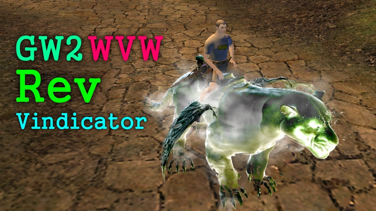 GW2 WVW - Rev Vindicator - YouTube