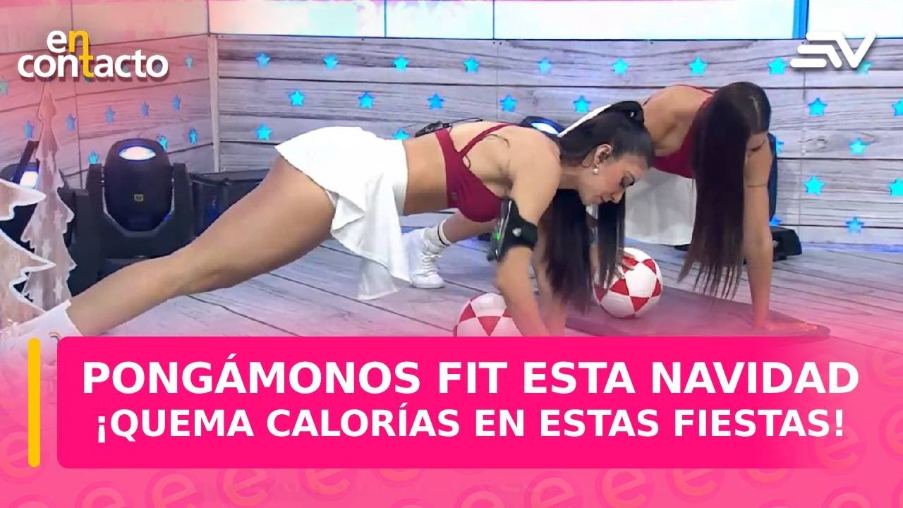 Pongámonos Fit esta Navidad: ¡Quema calorías en estas fiestas! | En Contacto | Ecuavisa - YouTube