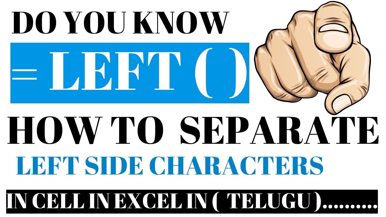 LEFT Formula How To Separate Left Side Characters In Cell In Excel In Telugu YouTube LEFT Formula How To Separate Left Side Characters In Cell In Excel In Telugu YouTube