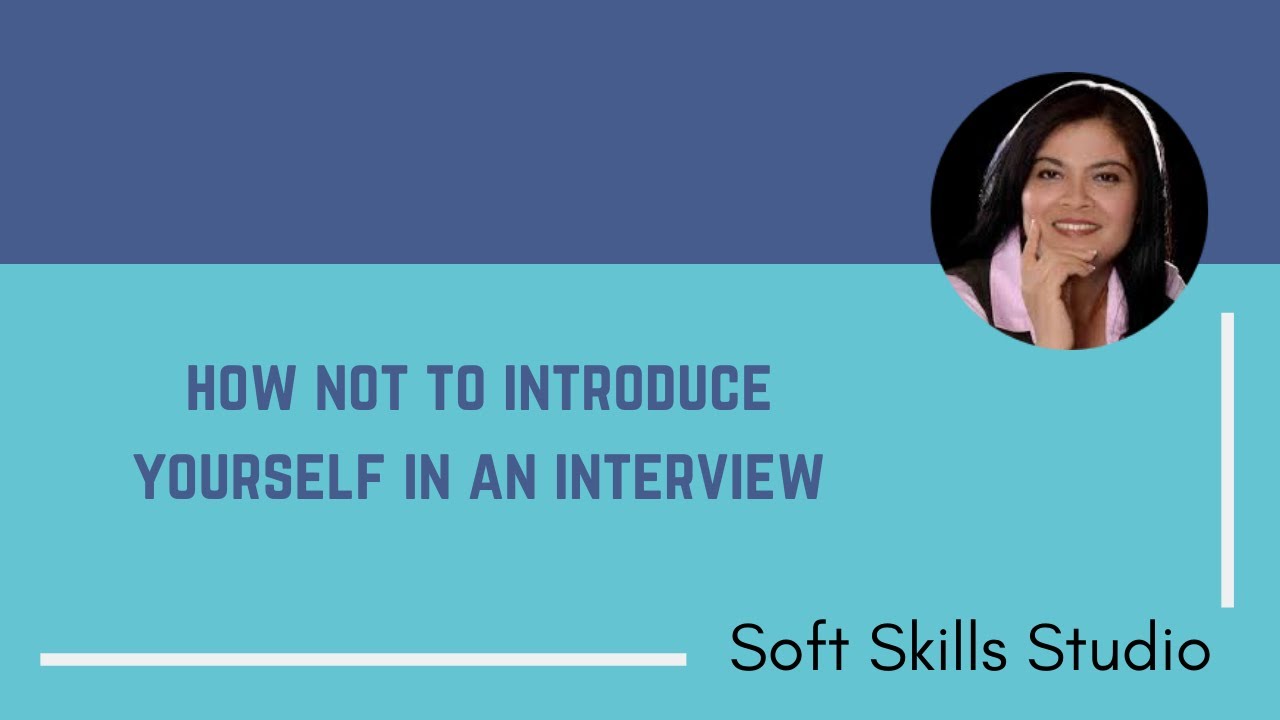 How not to introduce yourself in an interview - YouTube