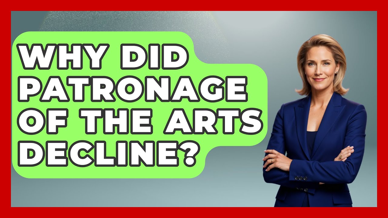 Why Did Patronage Of The Arts Decline? - Europe Through the Ages - YouTube