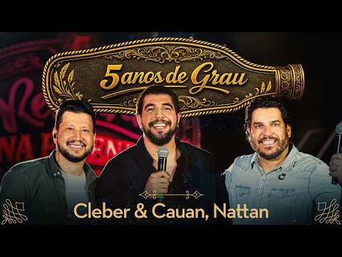 5 Anos de Grau | Cleber & Cauan e Nattan [ Resenha na Fazenda ]