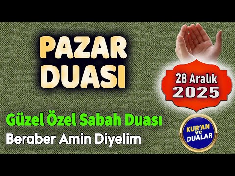 PAZAR DUASI DİNLEYELİM Dualar Hazinesi