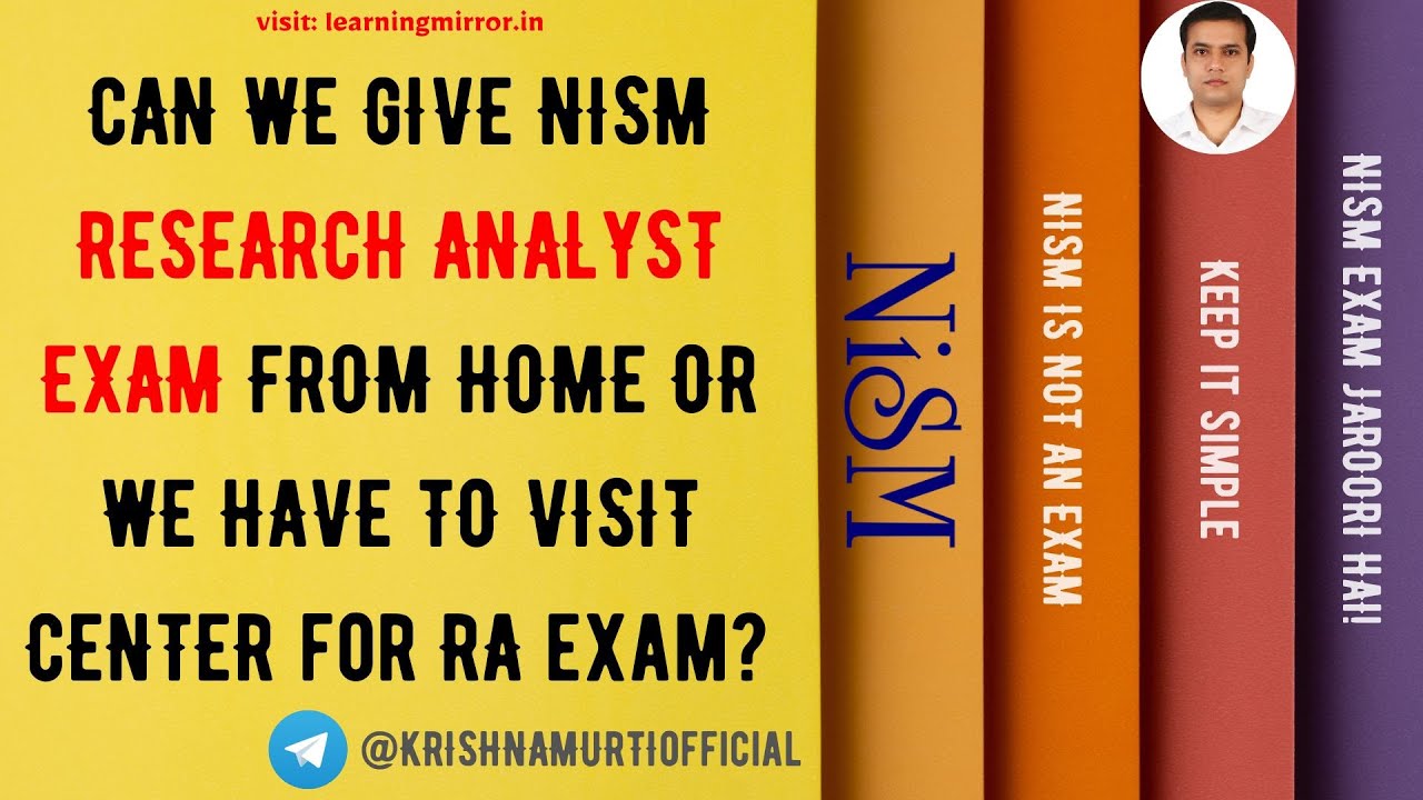 NISM Research Analyst Exam Module | Can we give NISM Research Analyst ...