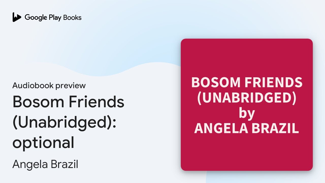 Bosom Friends (Unabridged): optional by Angela Brazil · Audiobook ...