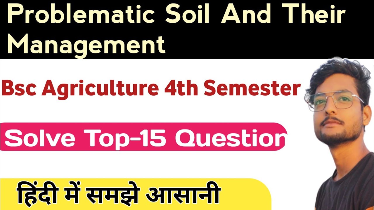 problematic soils and their management Top-10 Most Important Questions ...