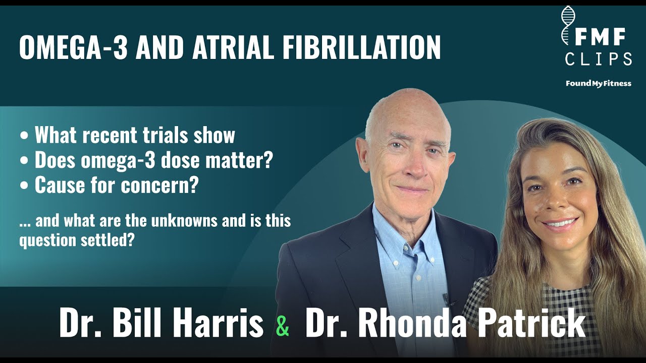 Dr. Bill Harris comments on omega-3 and atrial fibrillation - YouTube