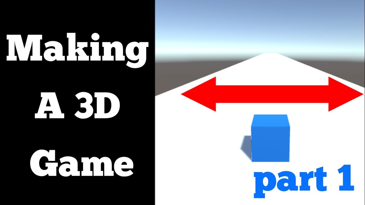 How To Make A 3D Game In Unity Part1 - Movement - YouTube