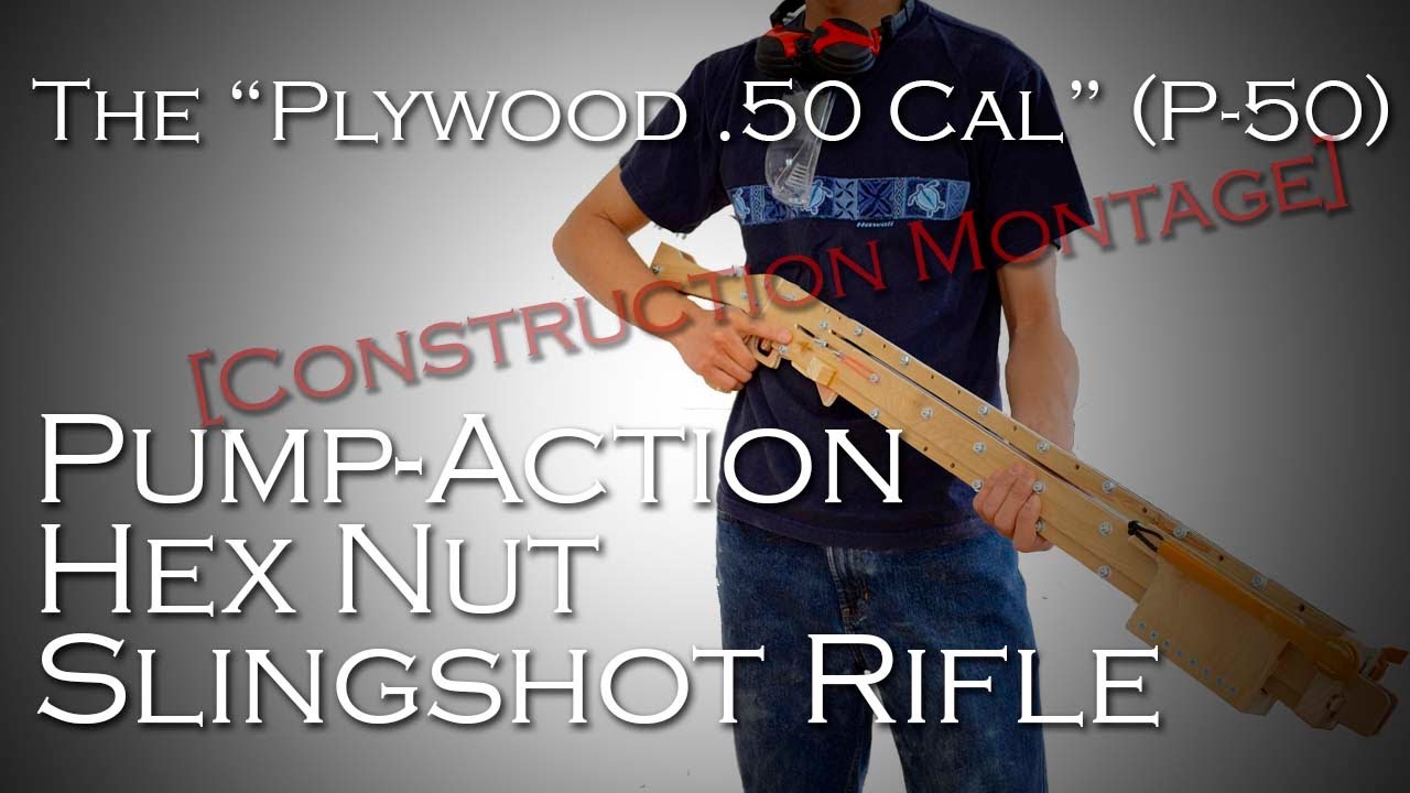Pump-Action Hex Nut Slingshot, Inspired by Jörg Sprave [Construction ...