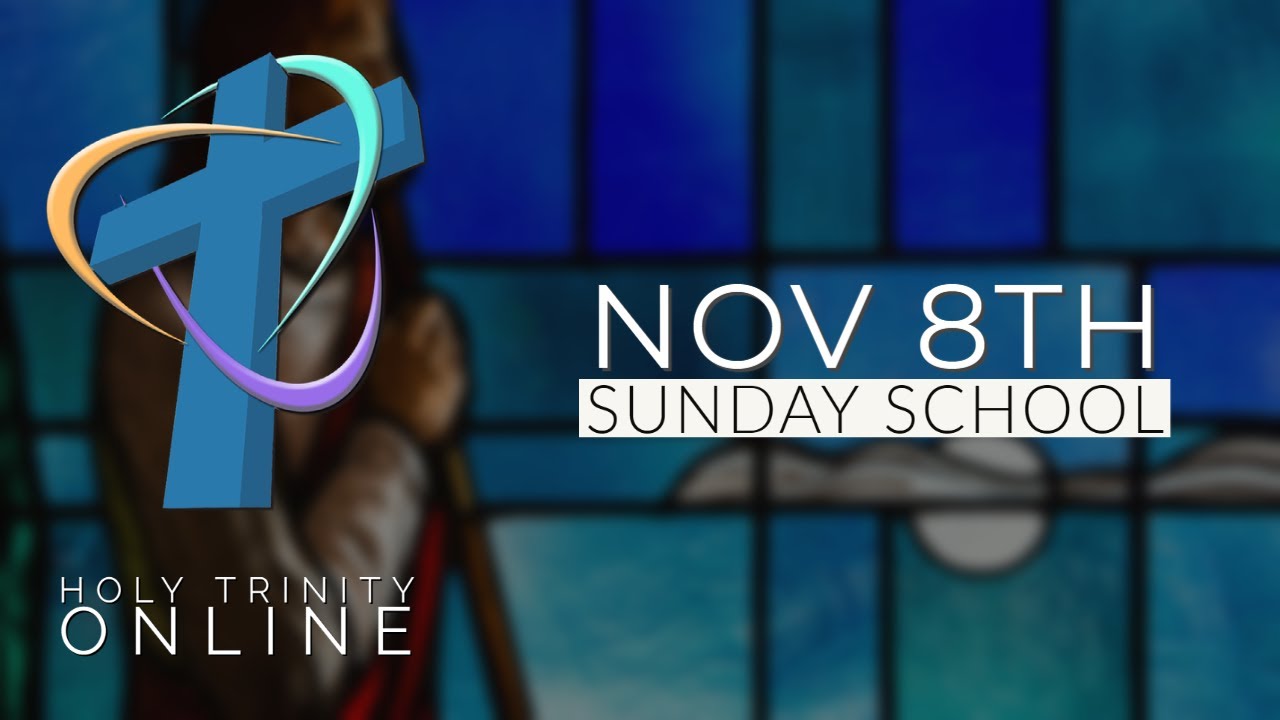 November 8th - Sunday School Opening - YouTube